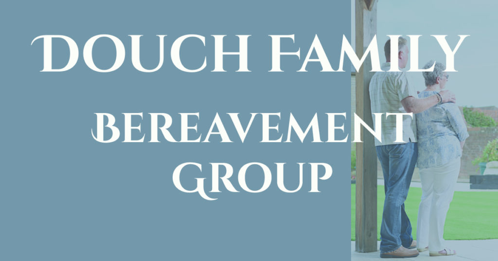 Bereavement Support Groups in Dorset | Douch Family